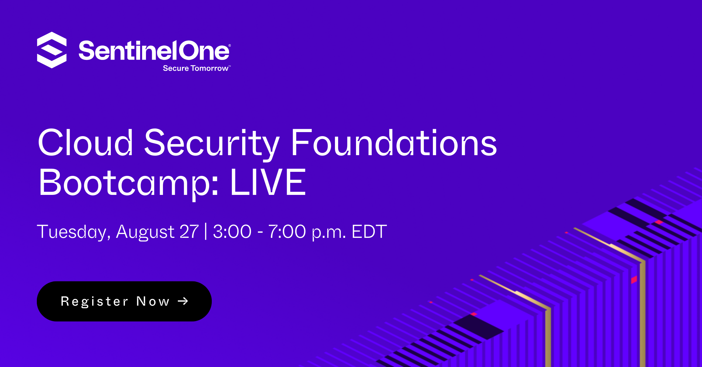 SentinelOne: Cloud Security Foundations Bootcamp - LIVE